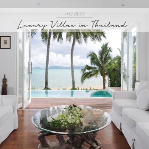 THE BEST LUXURY VILLAS IN THAILAND